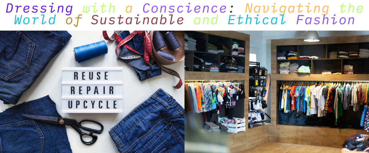 Dressing with a Conscience: Navigating the World of Sustainable and ...